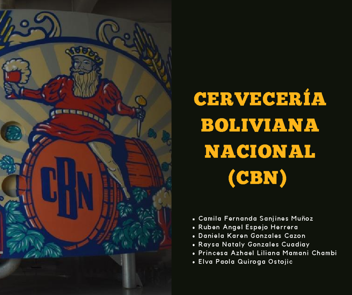 PresentacióN CBN - CBN - CERVECERÍA BOLIVIANA NACIONAL (CBN) C a m i l ...