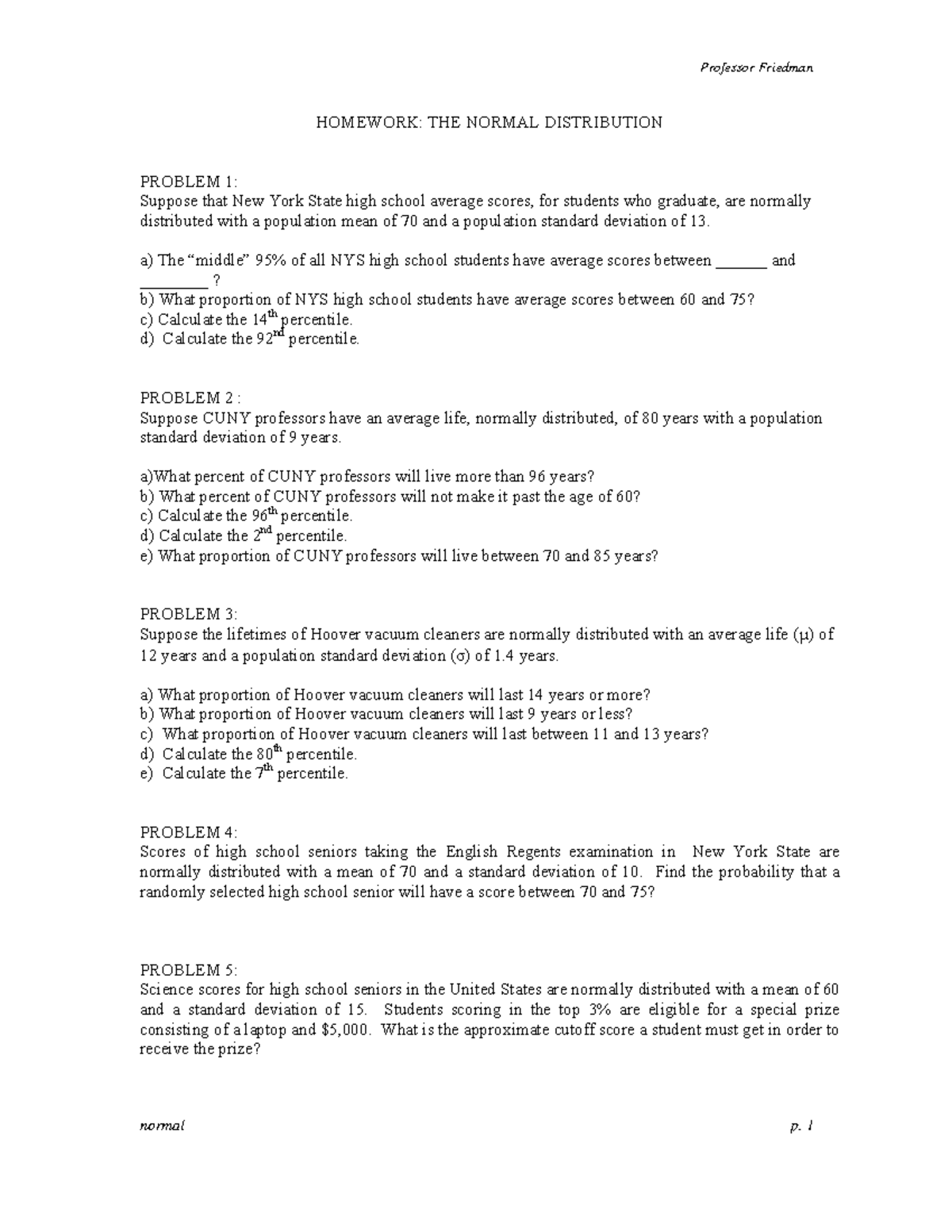 HWnormal - HOMEWORK: THE NORMAL DISTRIBUTION - Professor Friedman ...