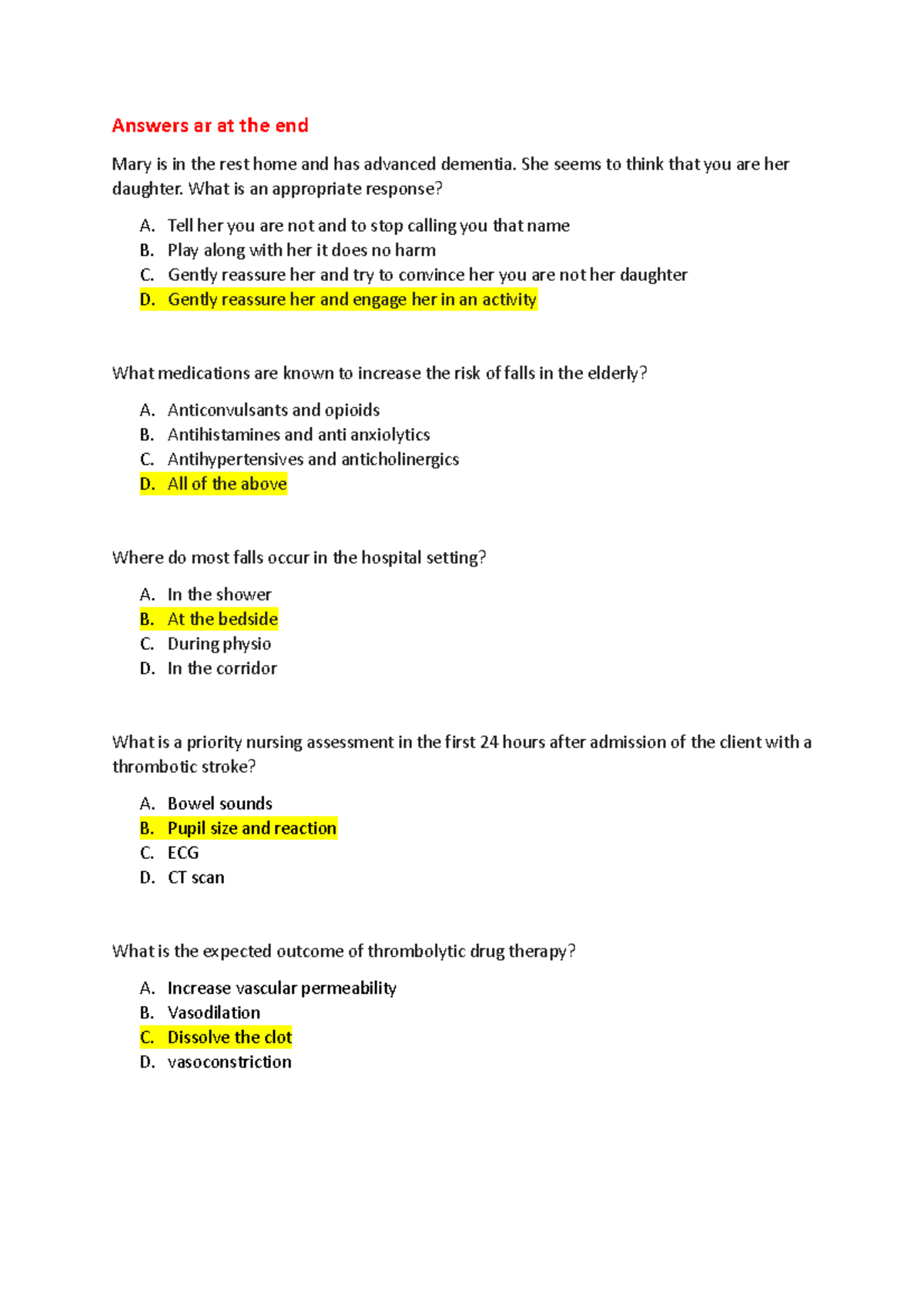 Neuro questions with answers - Answers ar at the end Mary is in the ...