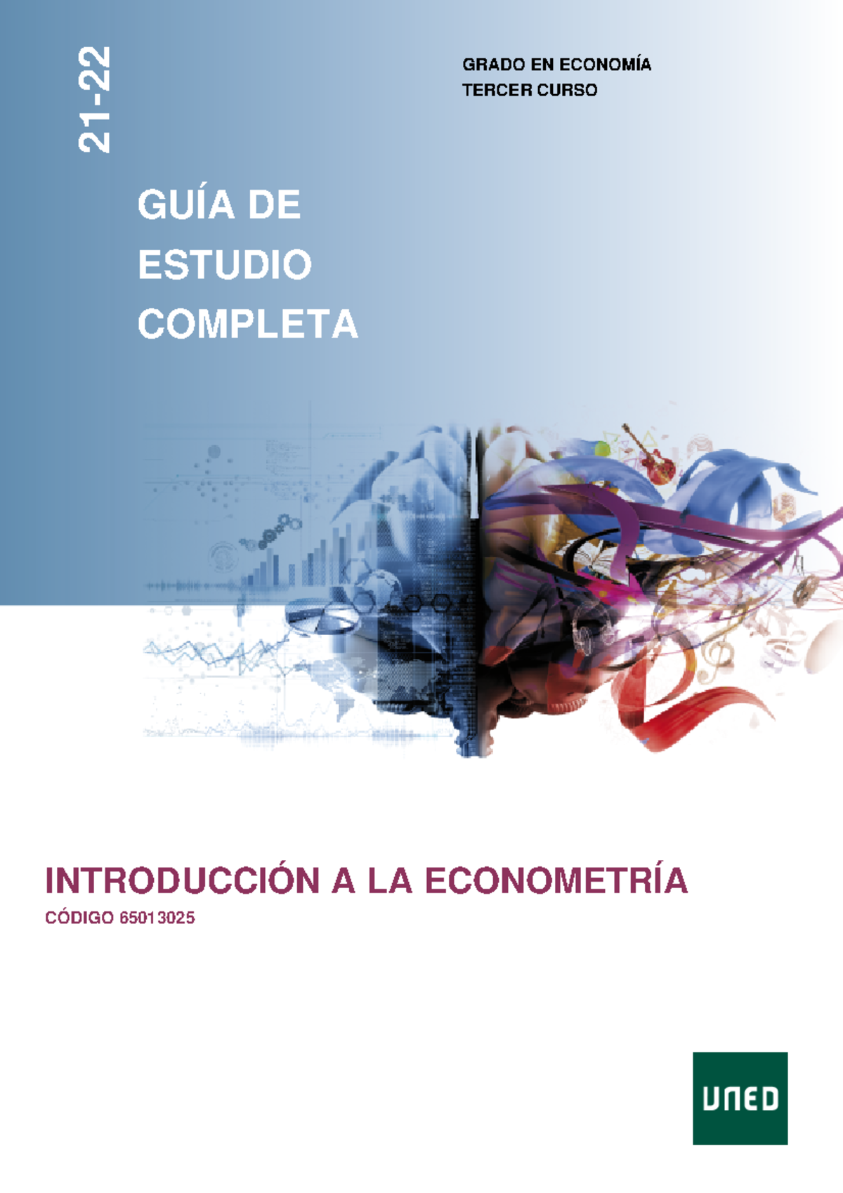 Guia de Estudio Completa 65013025 2022 - Introducción a la Econometría - UNED - Studocu