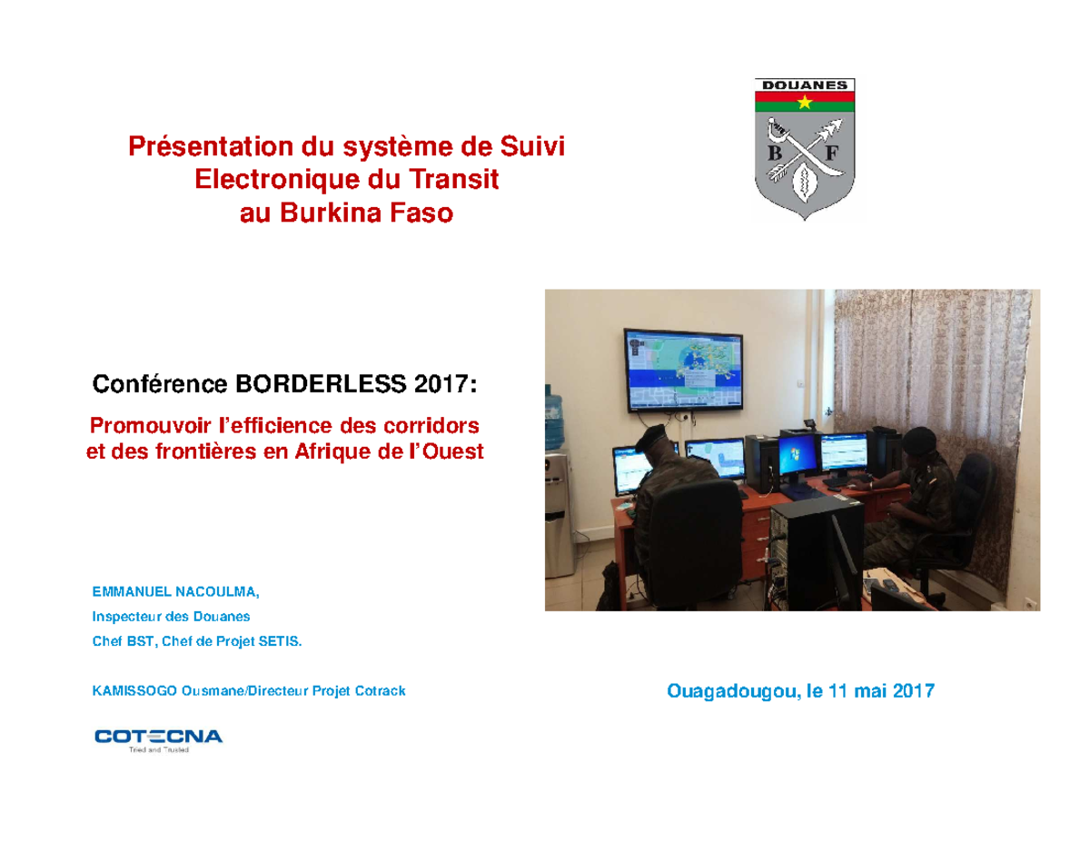 Suivi Electronique du Transit BF Mai2017 Conf Borderless 2017 - Présentation du système de Suivi ...