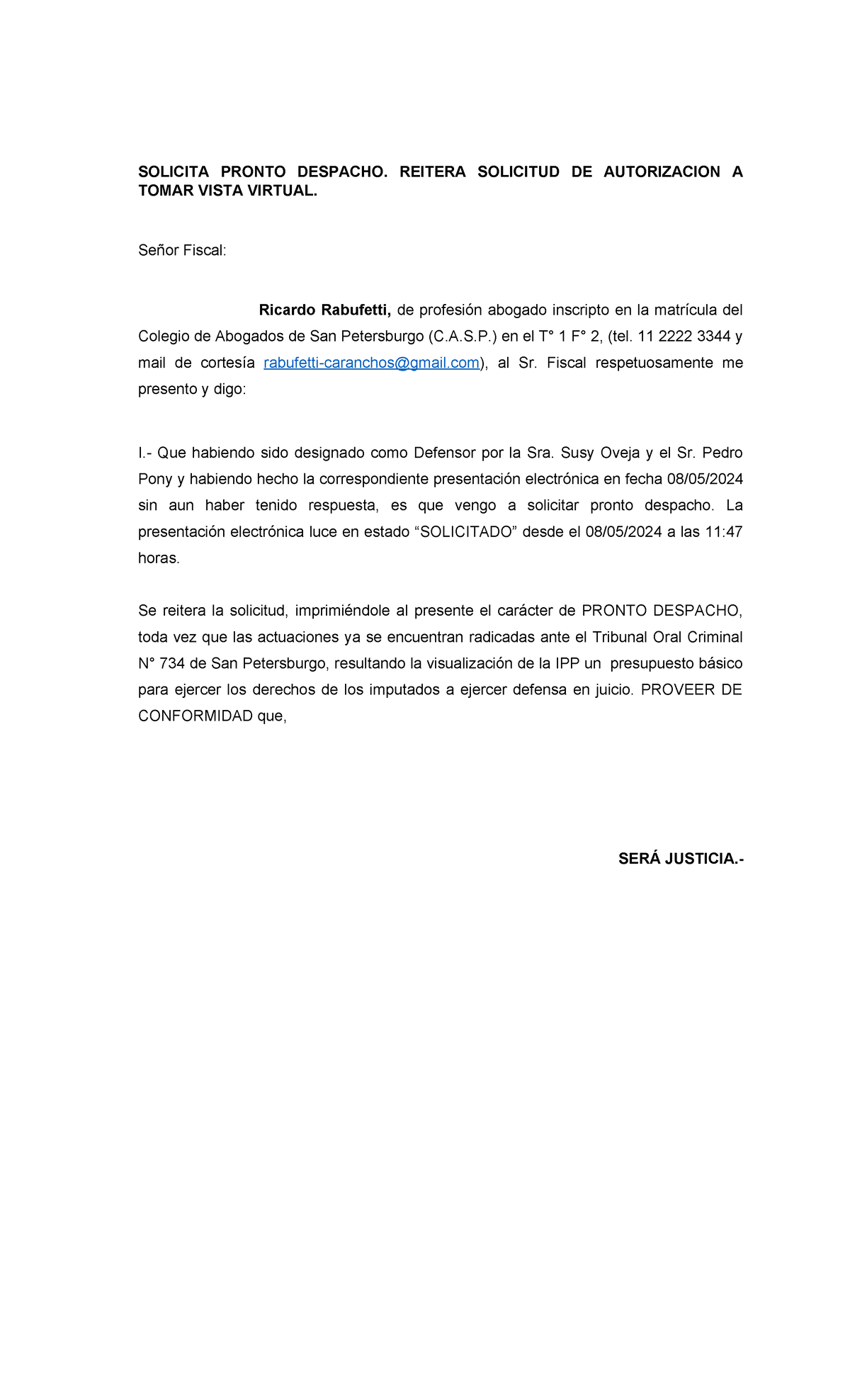 Pronto Despacho - SOLICITA PRONTO DESPACHO. REITERA SOLICITUD DE ...