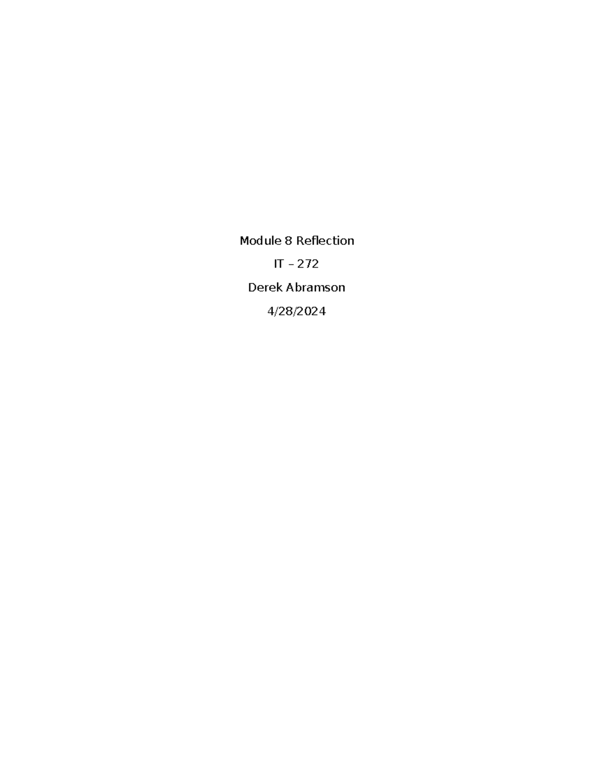 IT-272 - Module 8 Reflection - Module 8 Reflection IT – 272 Derek ...