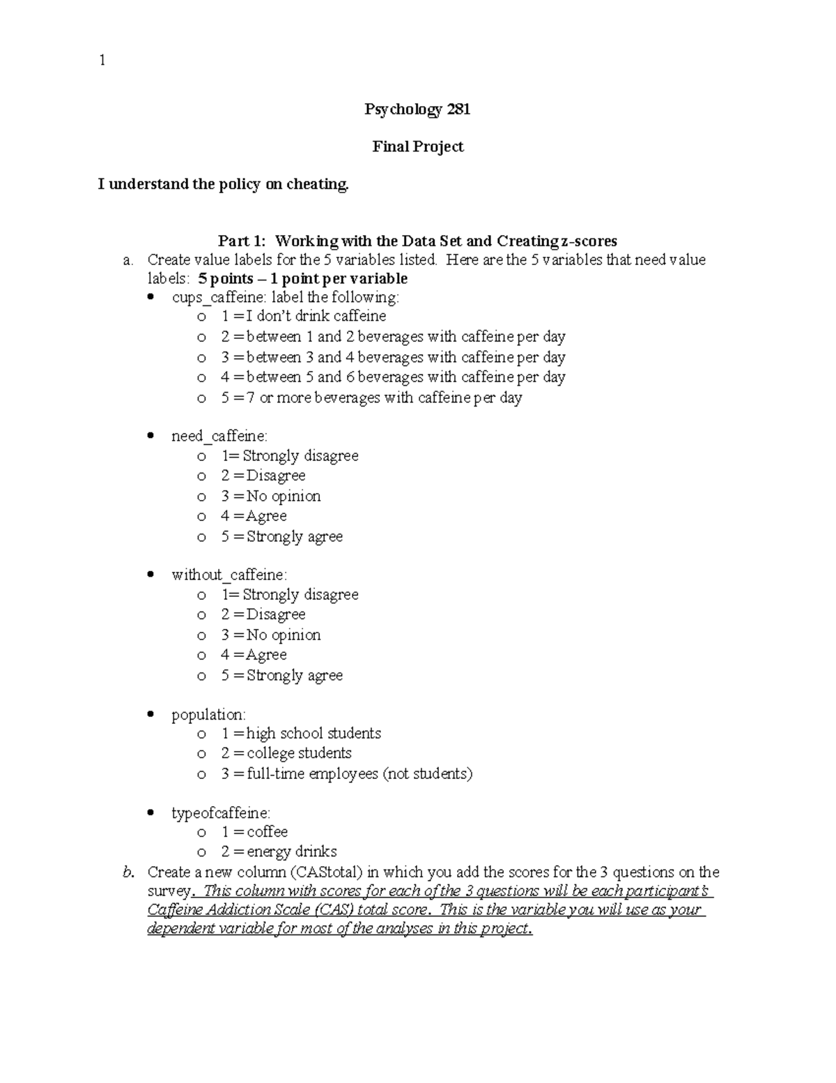 Final project Work - Psychology 281 Final Project I understand the ...