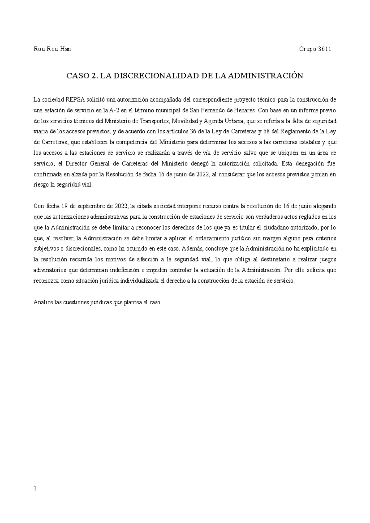 Administrativo CASO 2 seminario 3 - Rou Rou Han Grupo 3611 CASO 2. LA ...