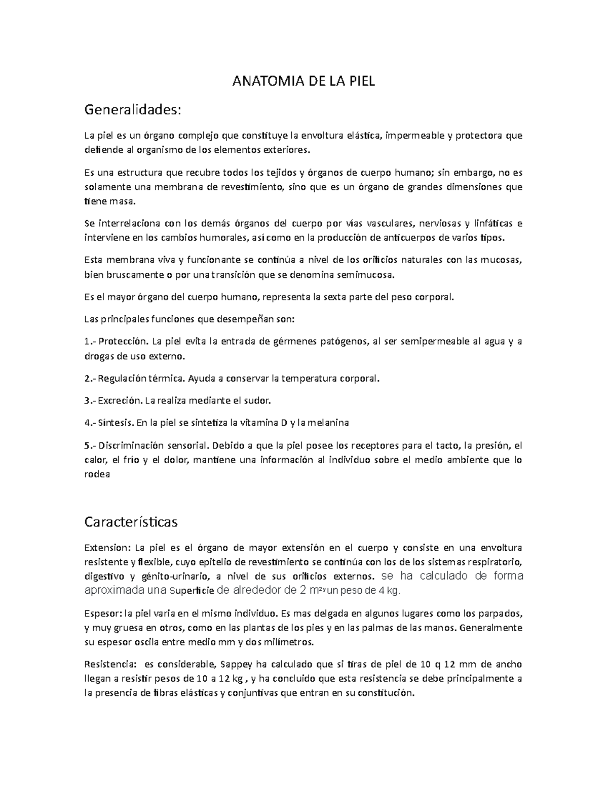 Anatomia DE LA PIEL - ANATOMIA DE LA PIEL Generalidades: La piel es un ...