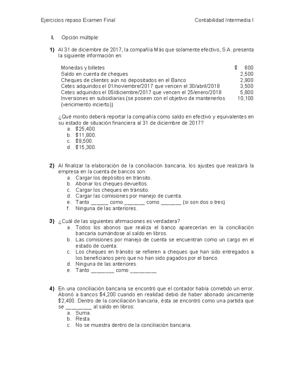 Ejercicios repaso examen final - Warning: TT: undefined function: 32 I. Opción múltiple: Al 31 ...