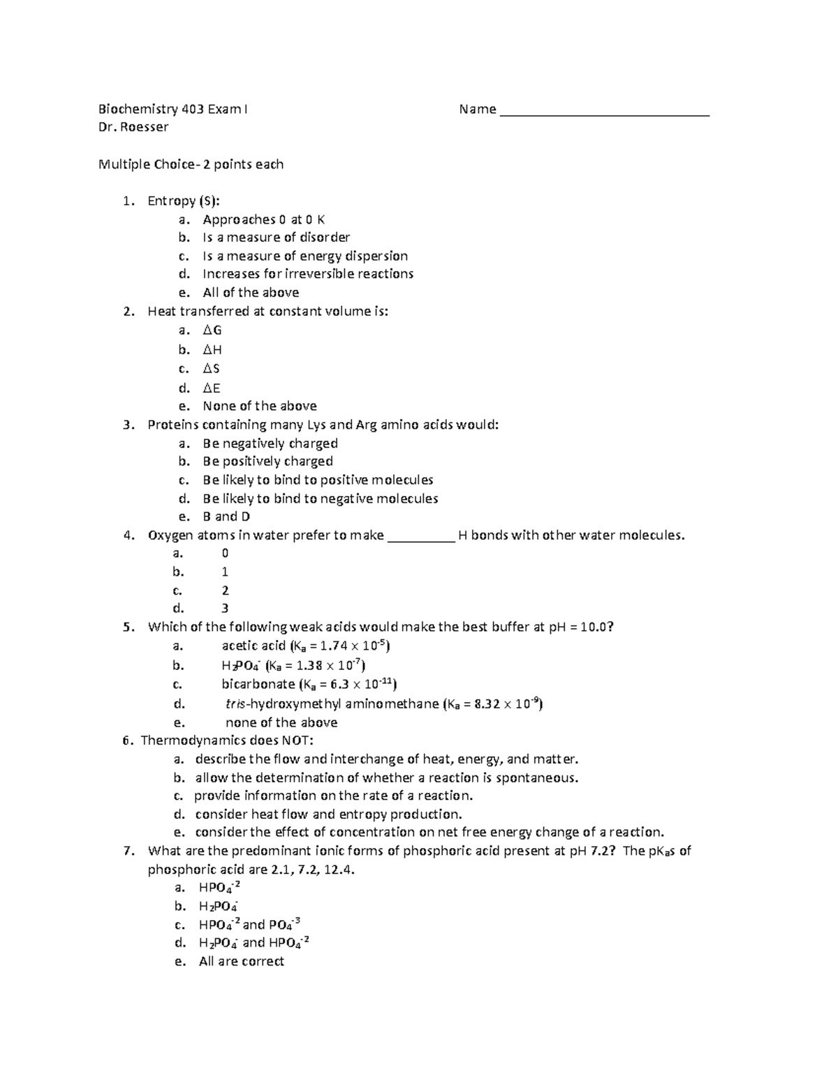 E1 practice exam - Biochemistry 403 Exam I Name ...