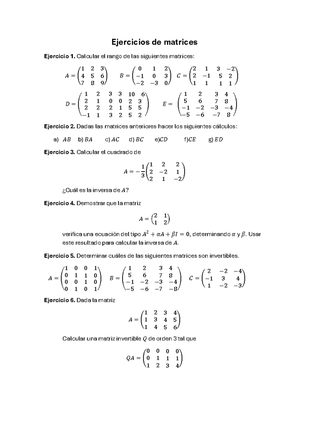 Ejercicios de matrices t-1 - Ejercicios de matrices Ejercicio 1. Calcular el rango de las ...