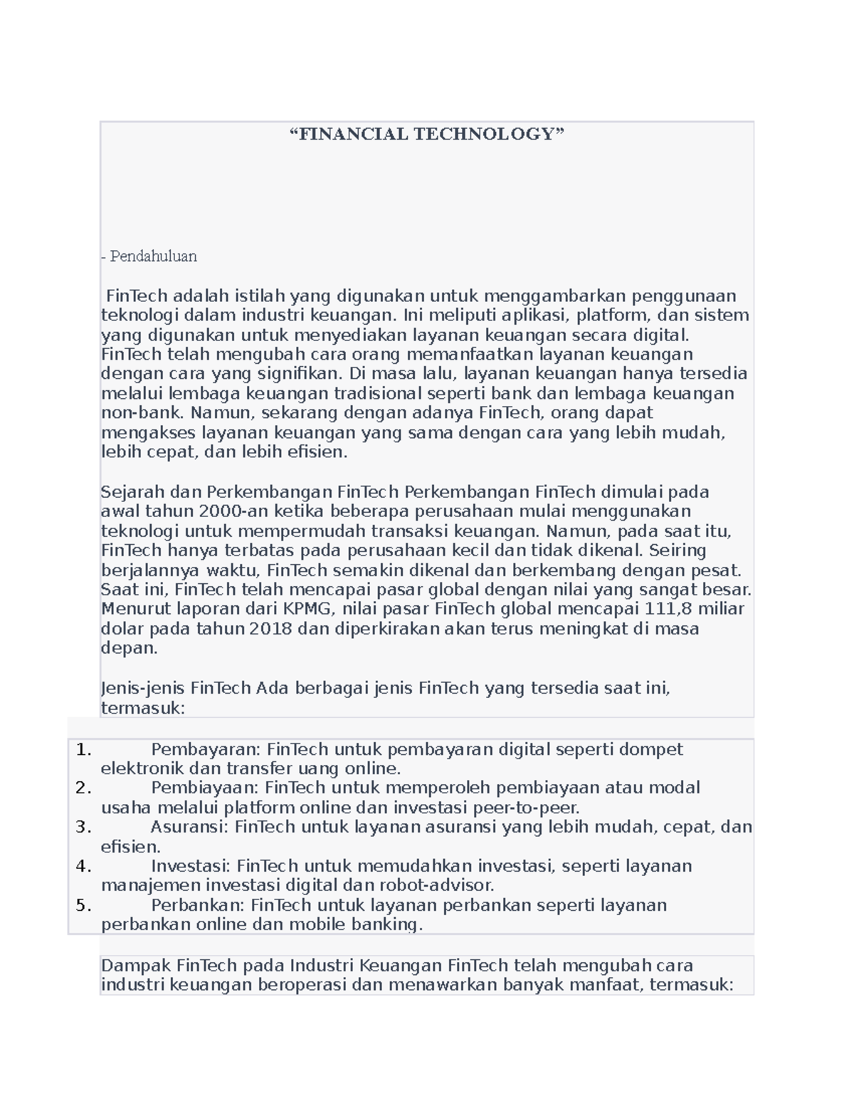 Financial Technology - “FINANCIAL TECHNOLOGY” Pendahuluan FinTech ...