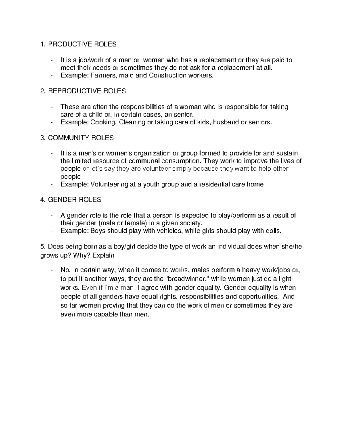 Gender and society (Roles) - 1. PRODUCTIVE ROLES It is a job/work of a ...