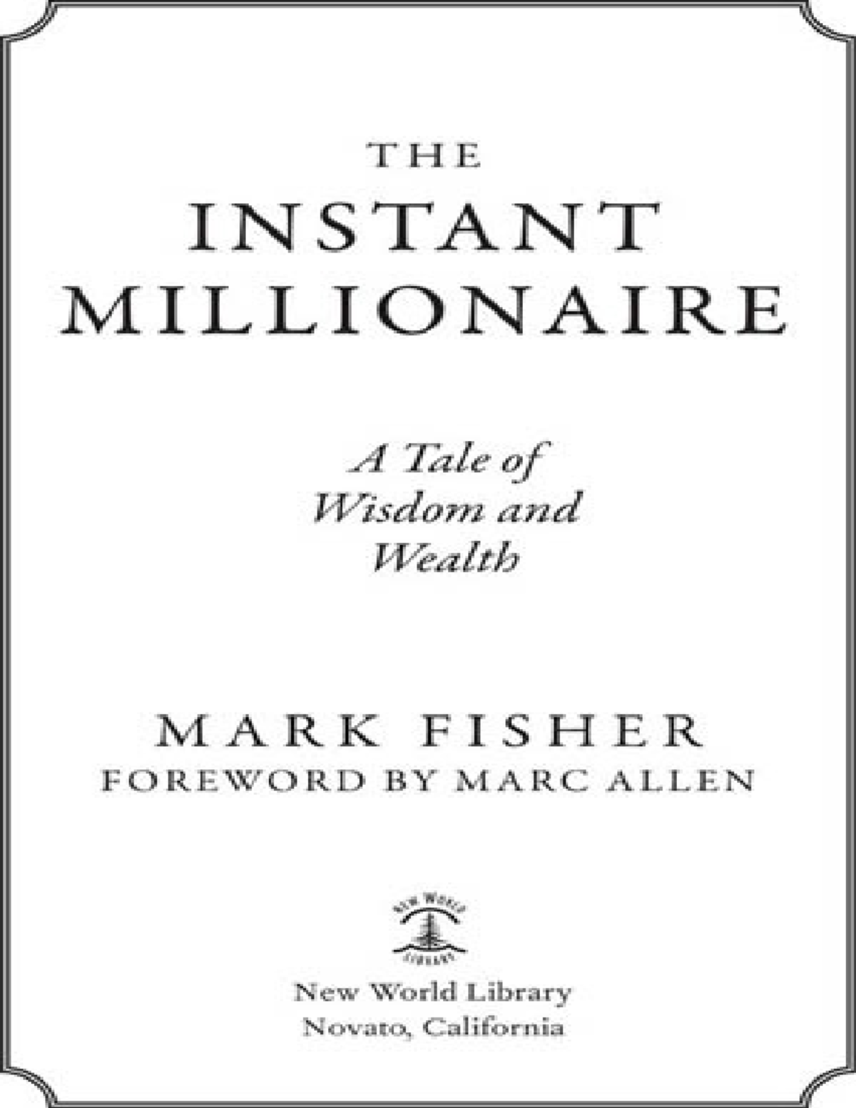 The Instant Millionaire A Tale of Wisdom and Wealth PDFDrive - THE ...