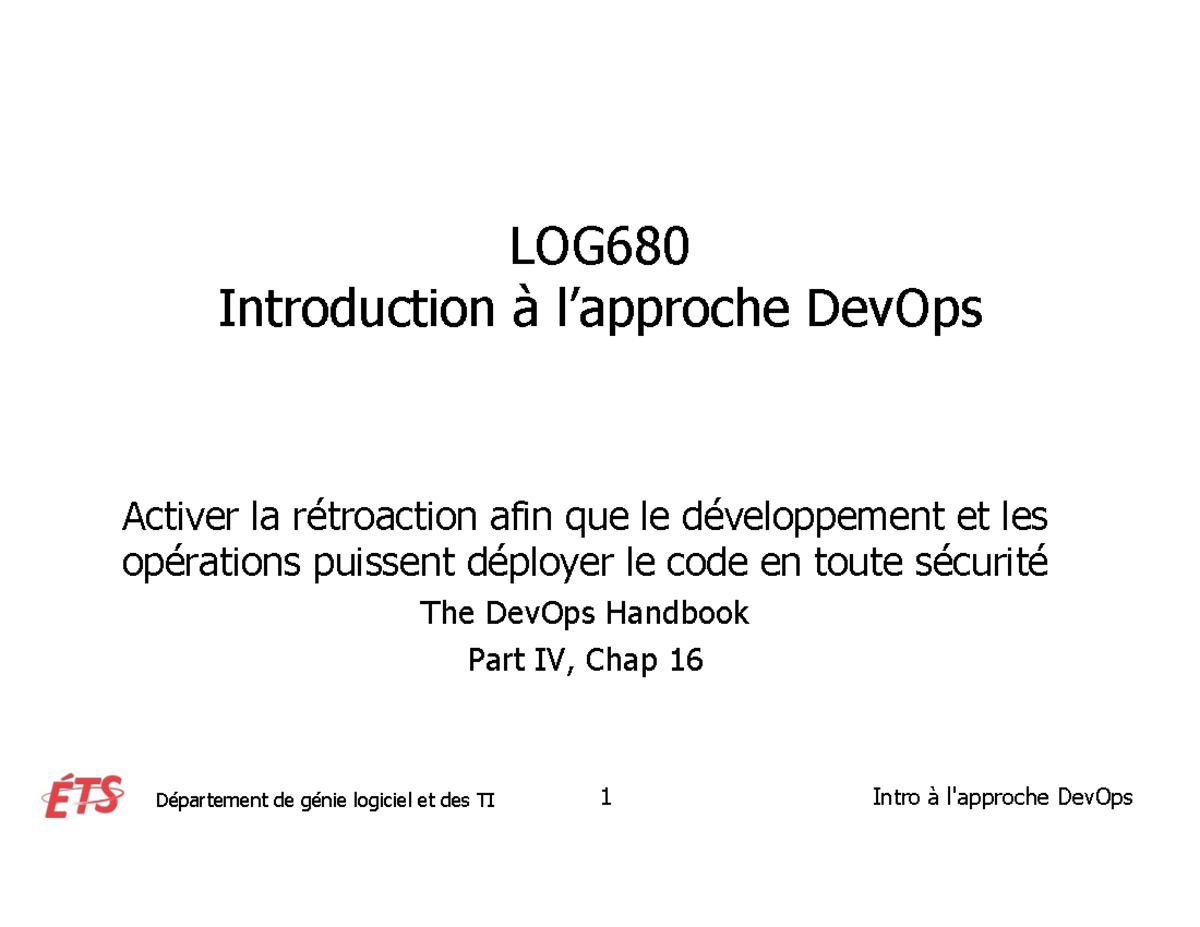 LOG680-20-Chap 16-Activer la rétroaction-SB-A23 - LOG Introduction à l’approche DevOps Activer ...