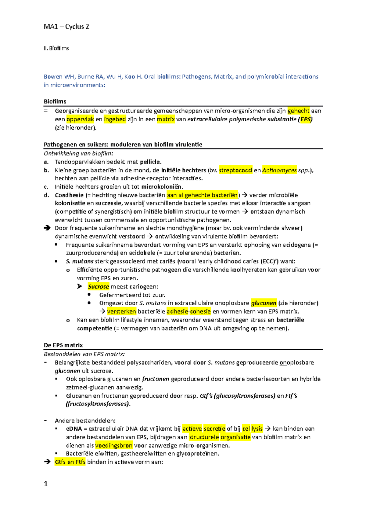 Cyclus 2 - II. Biofilms (Artikelen) - II. Biofilms Bowen WH, Burne RA ...