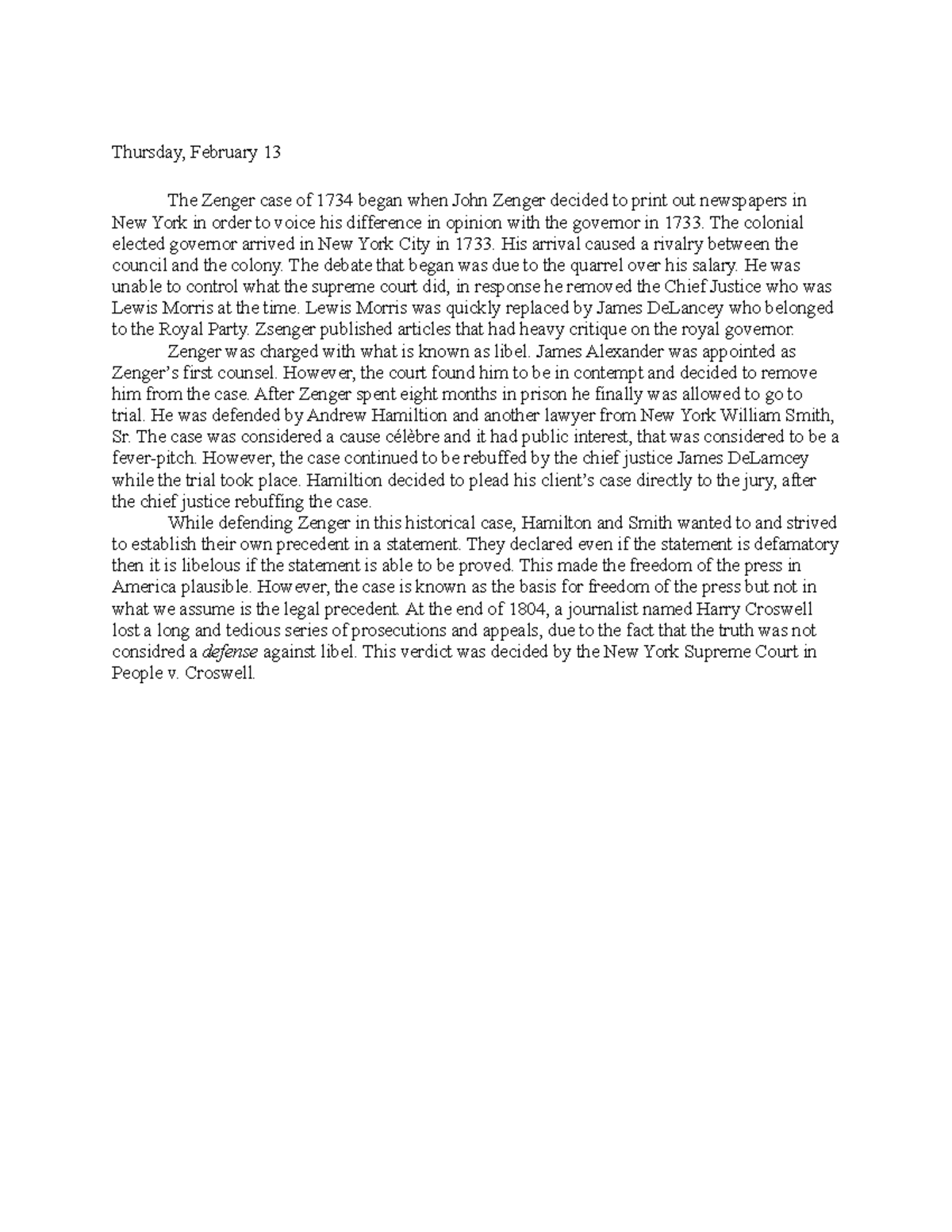 John Peter Zenger Trial - Thursday, February 13 The Zenger case of 1734 ...