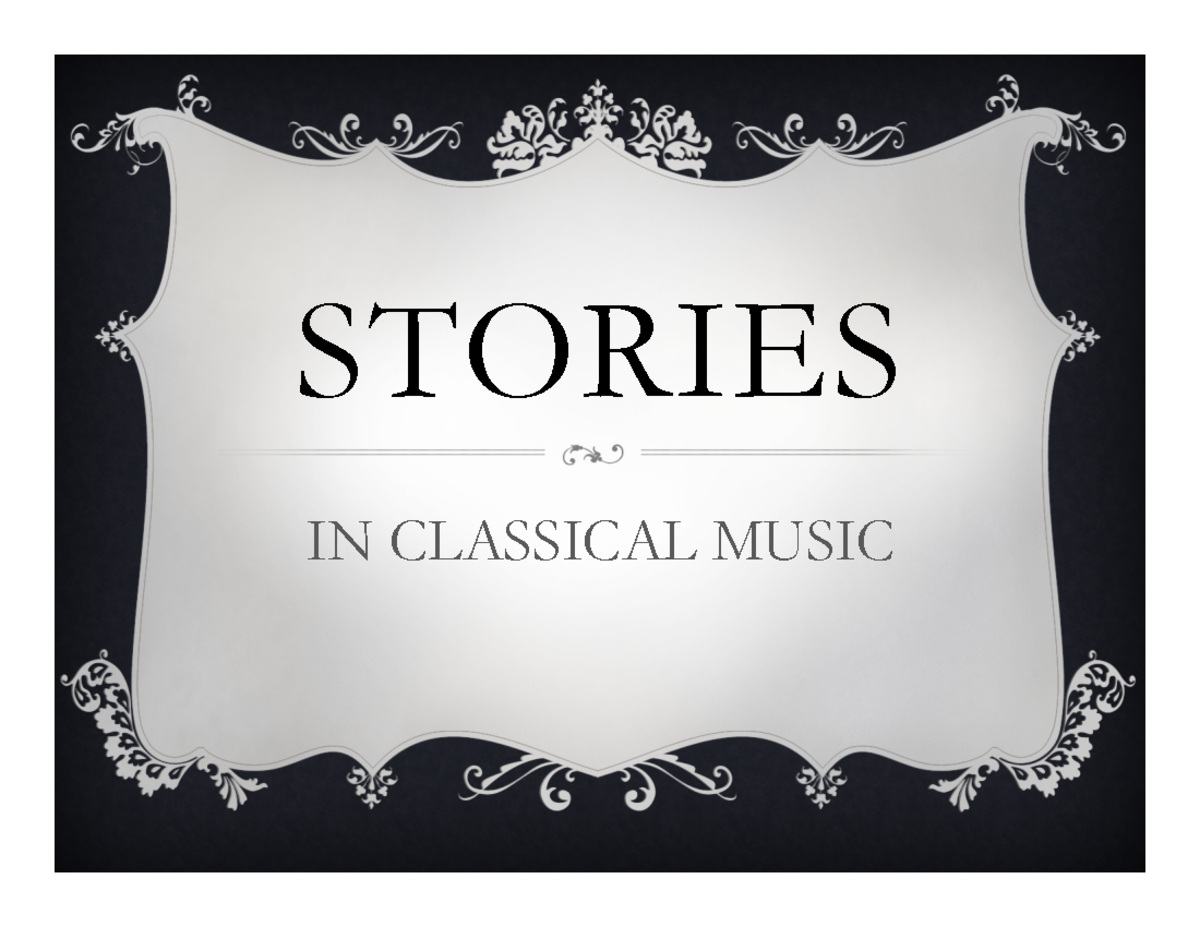 MUSC10A Chapter 10 - Lecture notes 10 - STORIES IN CLASSICAL MUSIC ...