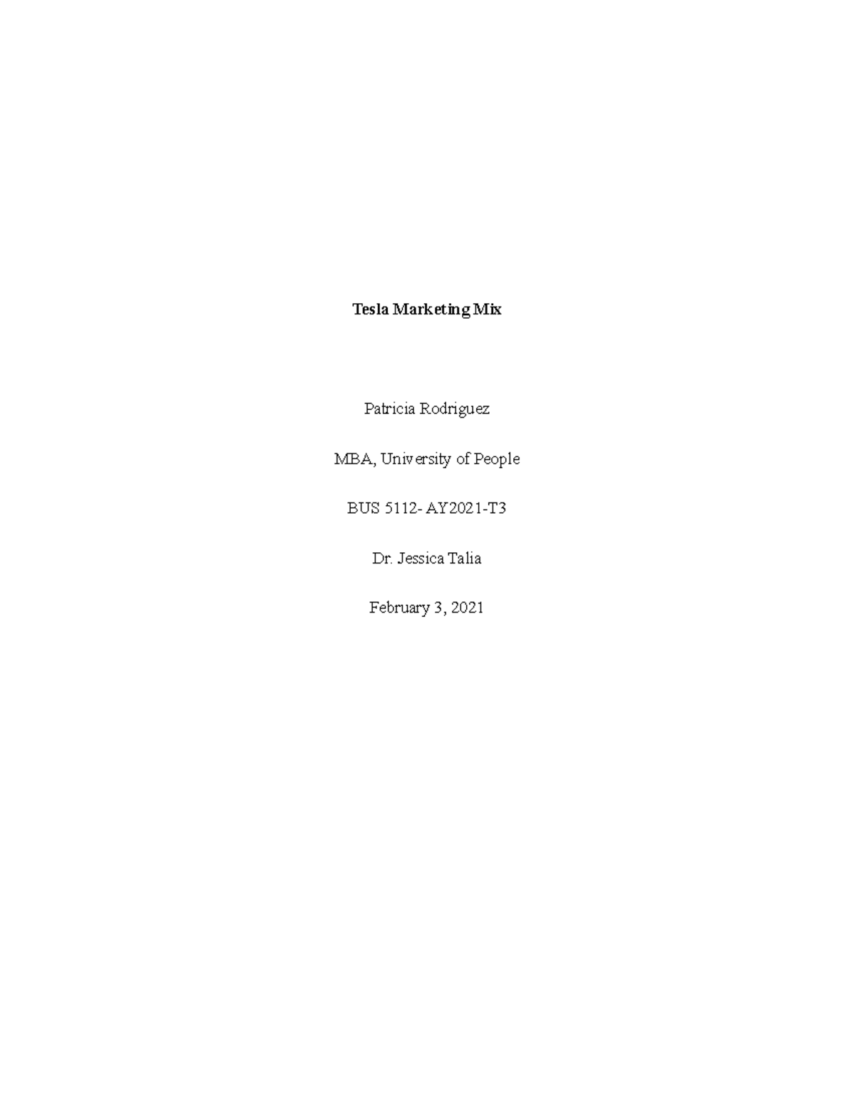 Writing Assignment 1- MKT - Tesla Marketing Mix Patricia Rodriguez MBA ...