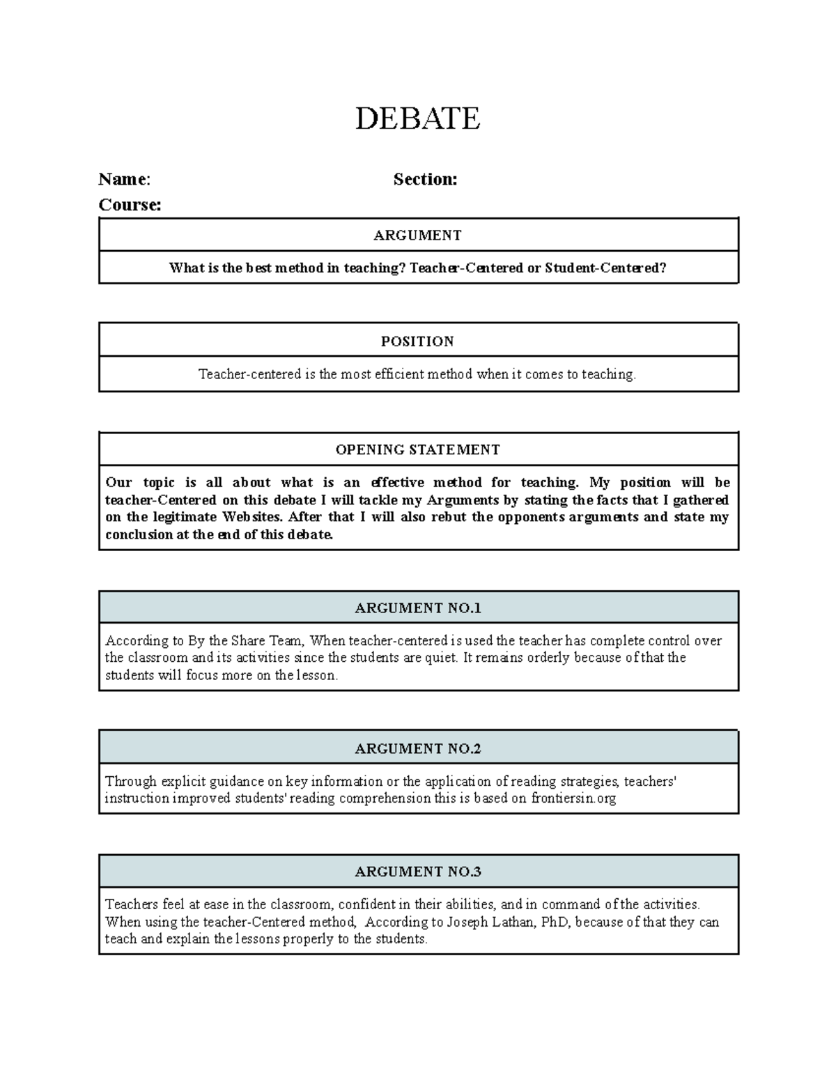 Debate - none - DEBATE Name: Section: Course: ARGUMENT What is the best ...