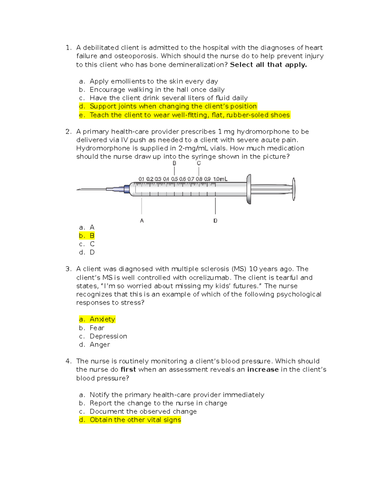 Comprehensive Final - A debilitated client is admitted to the hospital ...
