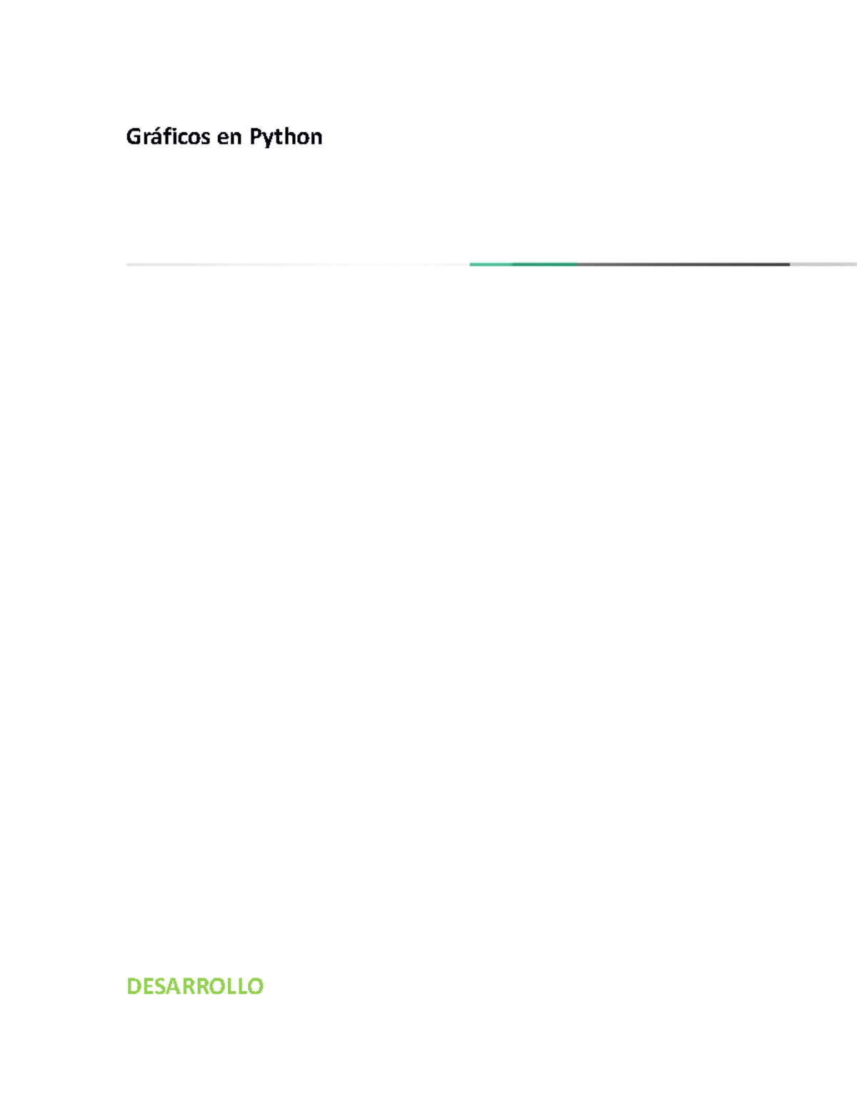 Gustavo Garcia Tareas 7 - Gráficos en Python DESARROLLO 1R Para crear ...