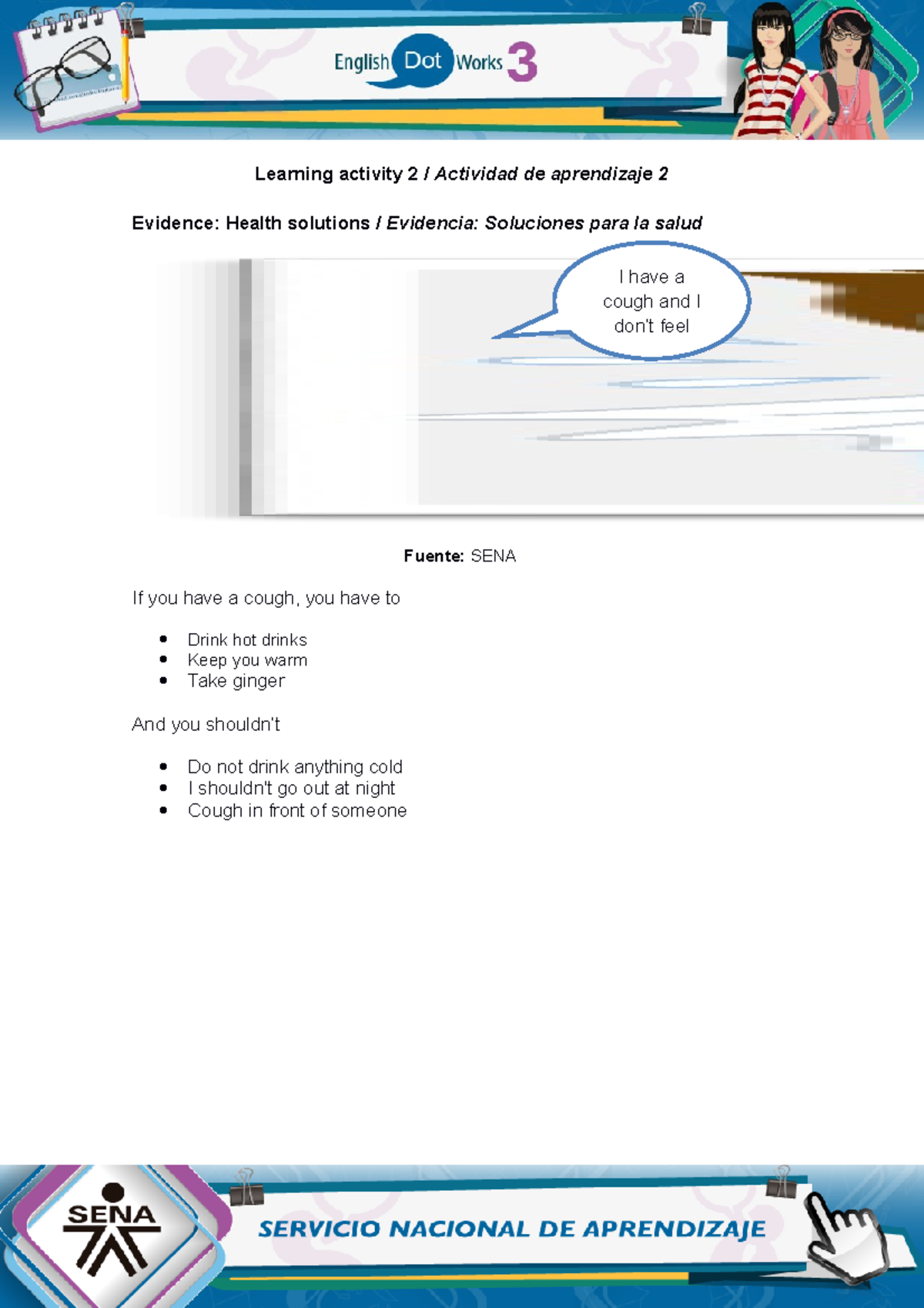 Evidence Health solutions - Fuente: SENA If you feel tired, you should ...