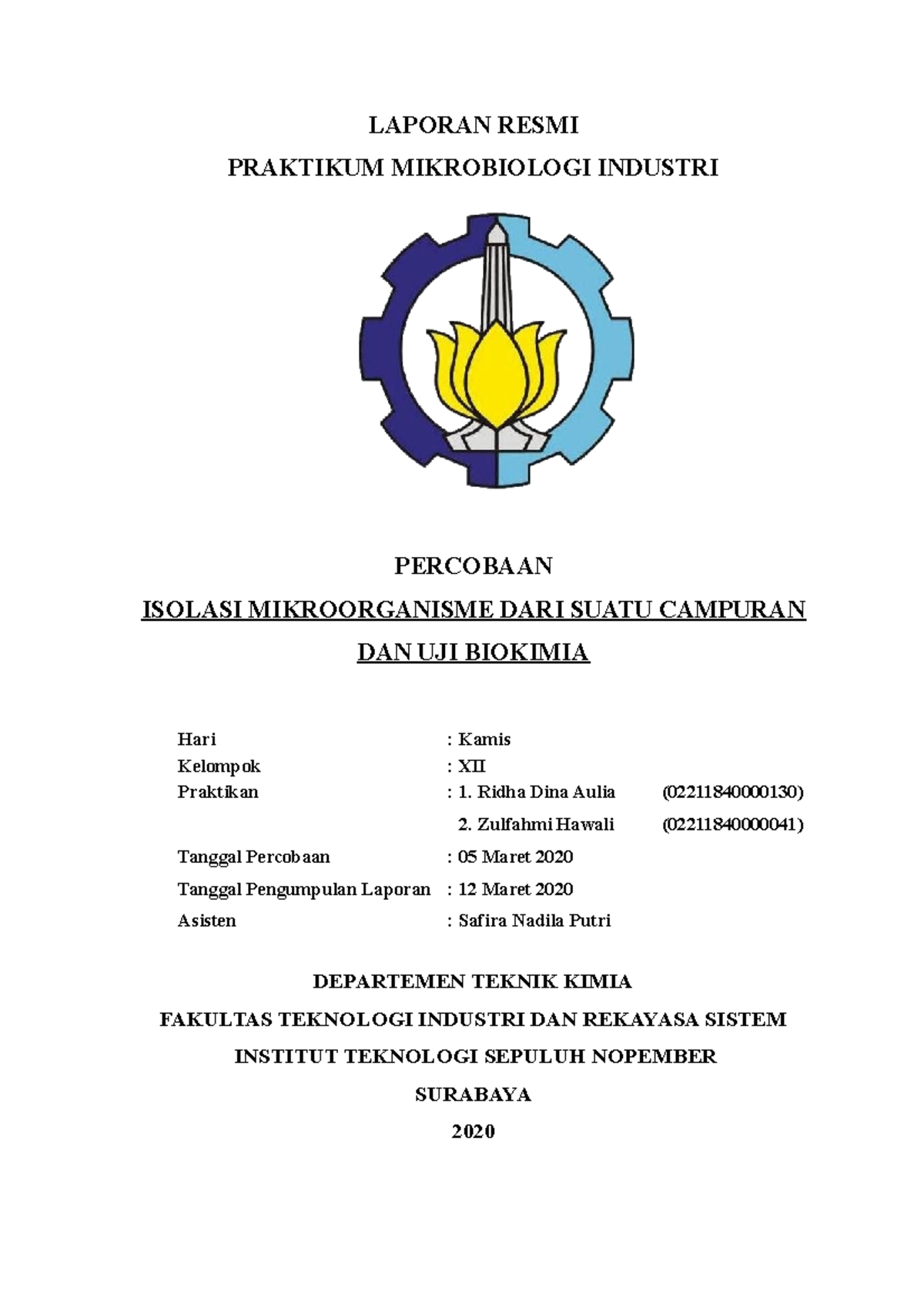 ISOLASI MIKROORGANISME DARI SUATU CAMPURAN DAN UJI BIOKIMIA - LAPORAN ...