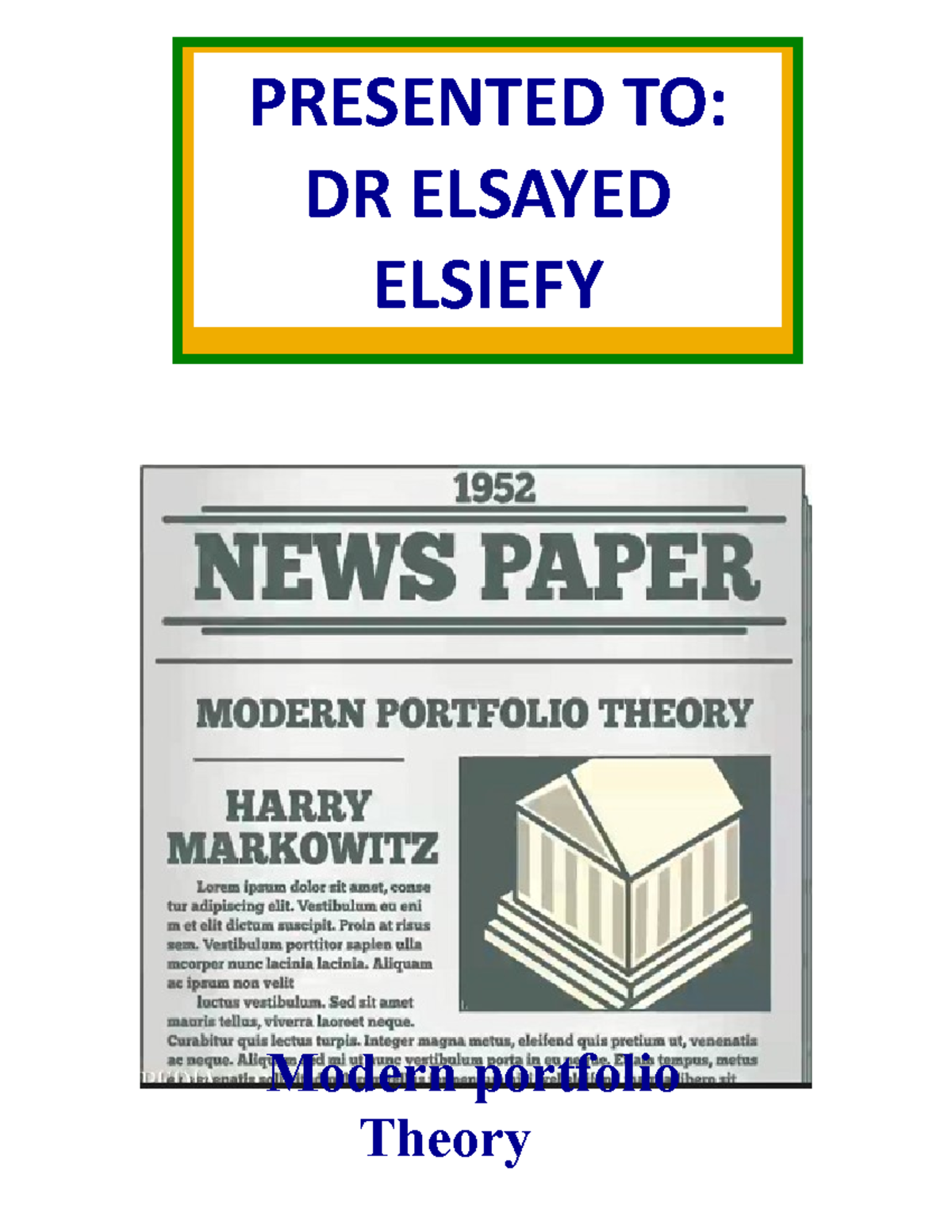 Modern portofolio theory - PRESENTED TO: DR ELSAYED ELSIEFY Modern portfolio Theory Final term ...