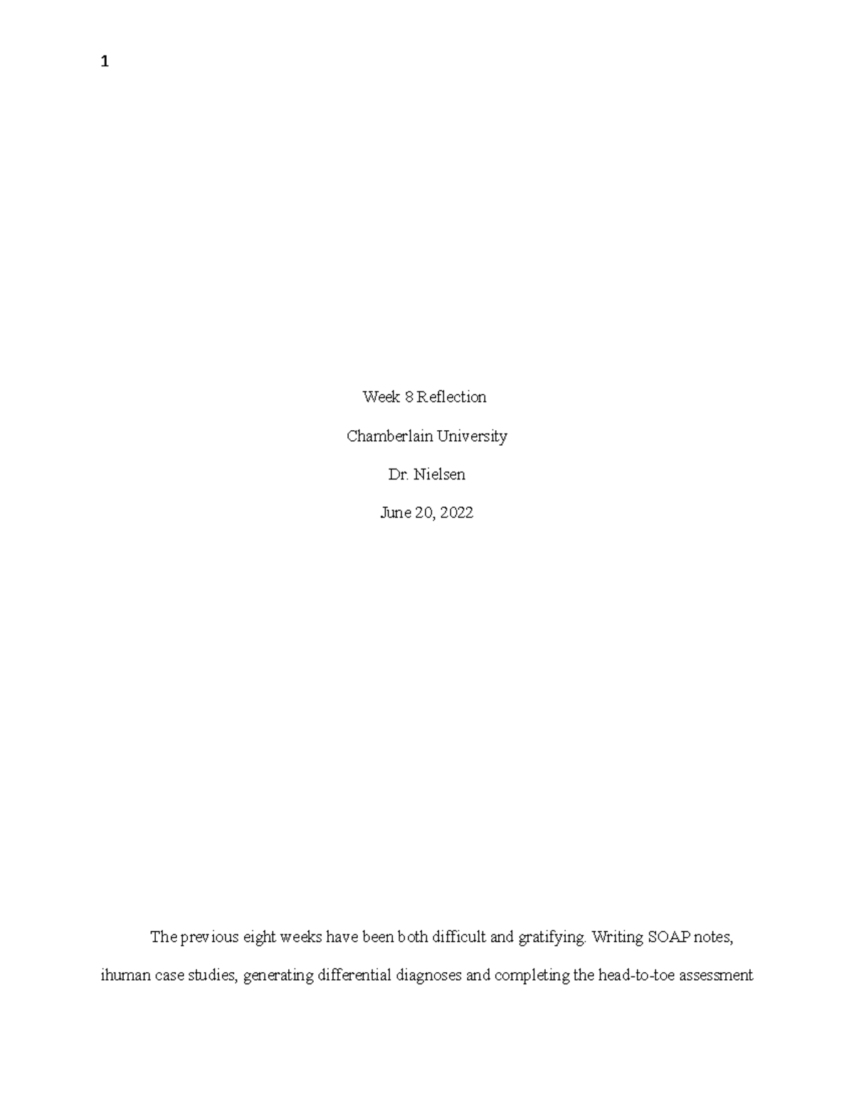 Week 8 Reflection - Week 8-NR 509 - Week 8 Reflection Chamberlain University Dr. Nielsen June 20 ...