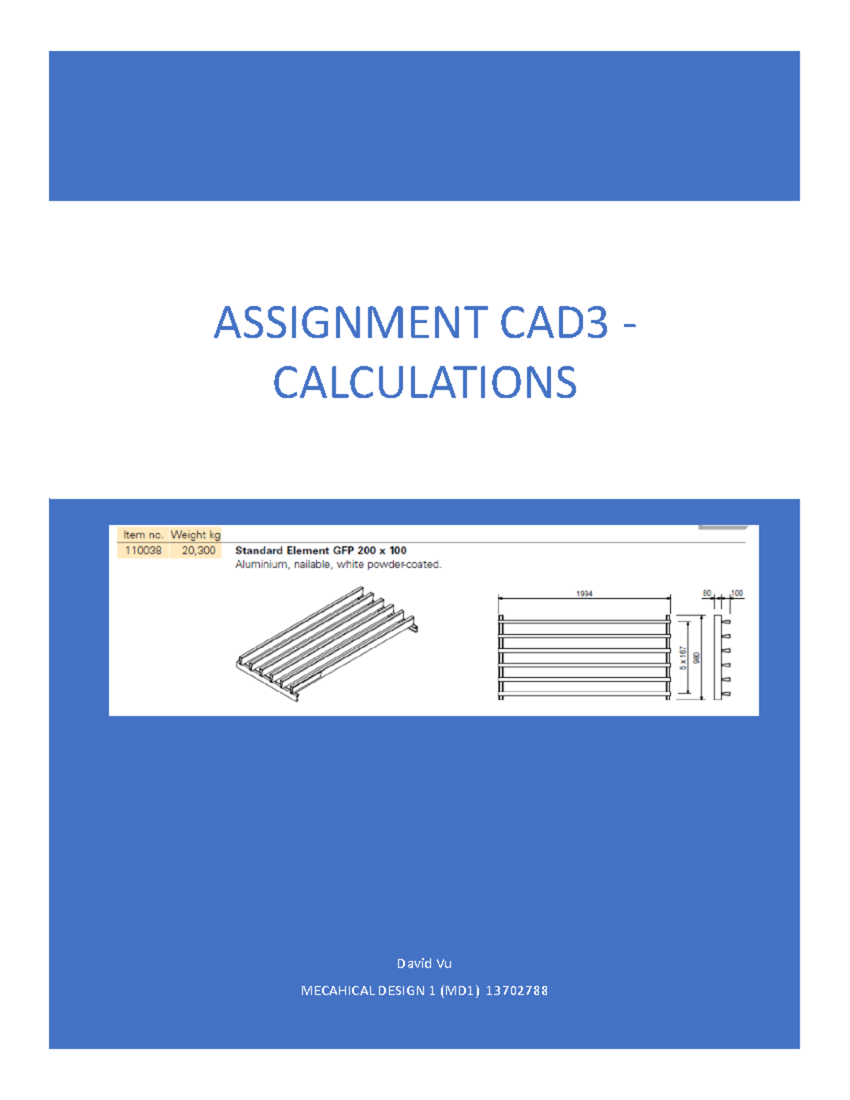 CAD 3 Calculations - David Vu MECAHICAL DESIGN 1 (MD1) 13702788 ...