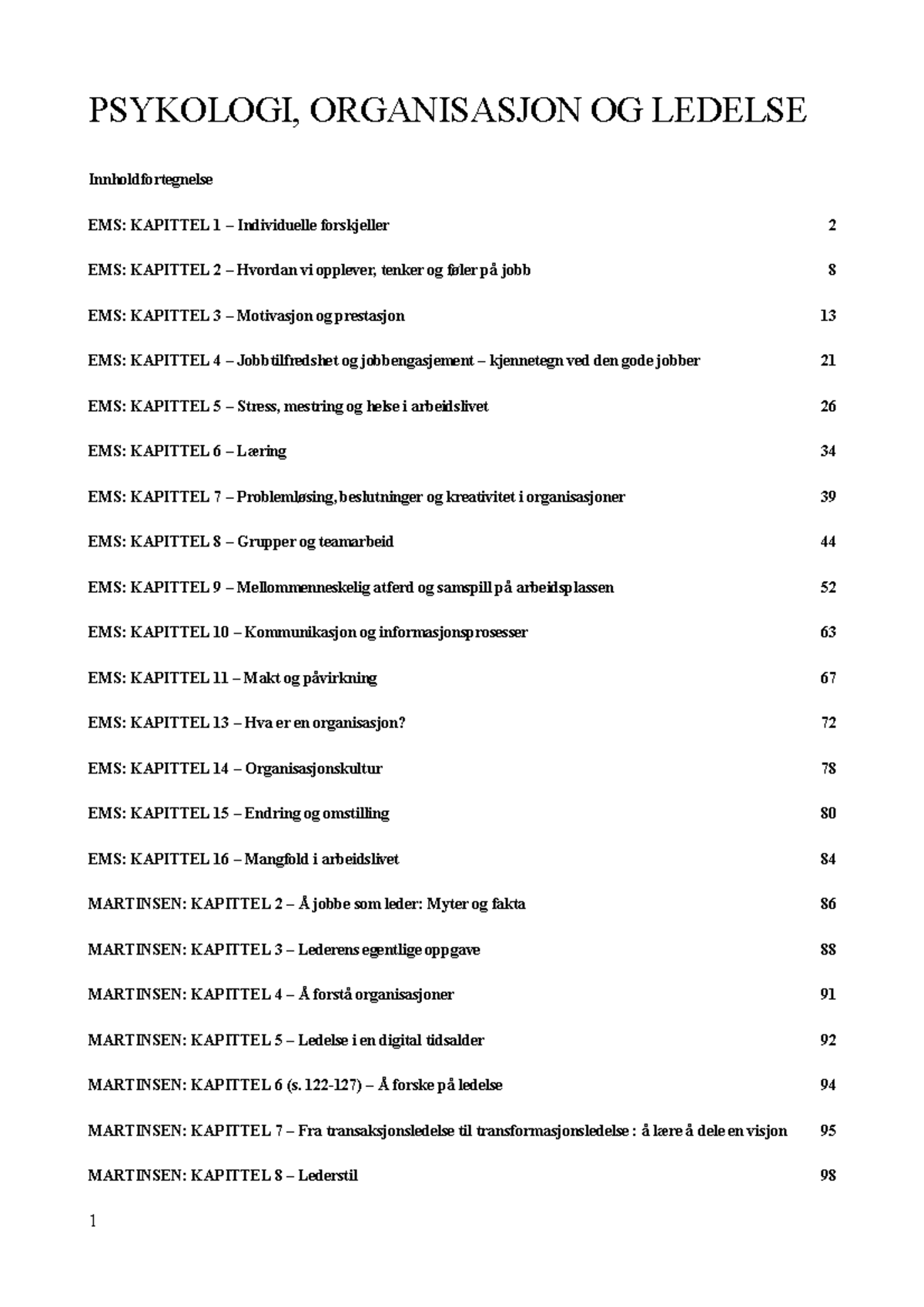 Psykologi, organisasjon og ledelse - notater fra bøkene - PSYKOLOGI, ORGANISASJON OG LEDELSE EMS ...