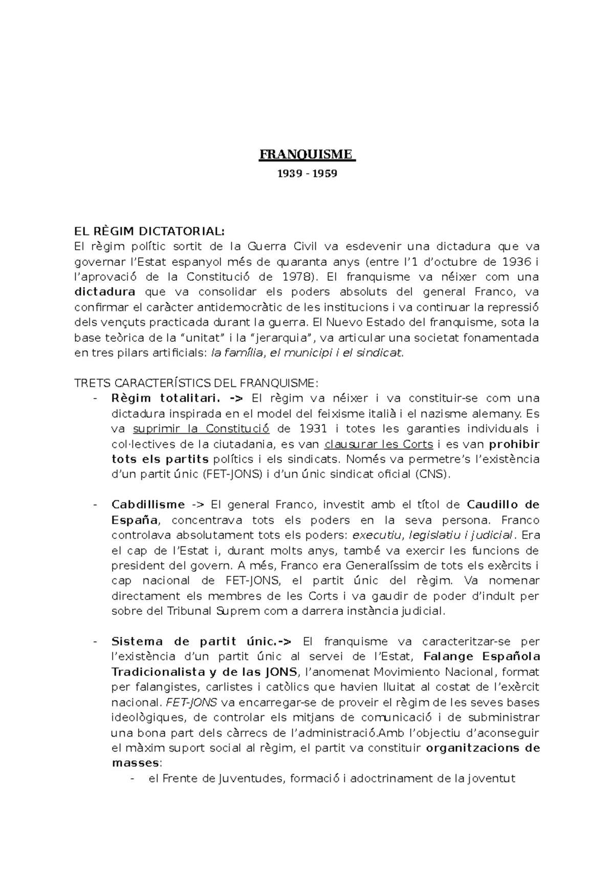 Resum del Franquisme 1939-1959 - FRANQUISME 1939 - 1959 EL RÈGIM DICTATORIAL: El règim polític ...