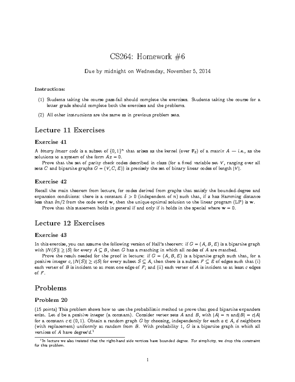 Hw6 - Prof is Naveen Garg - CS264: Homework Due by midnight on Wednesday, November 5, 2014 - Studocu