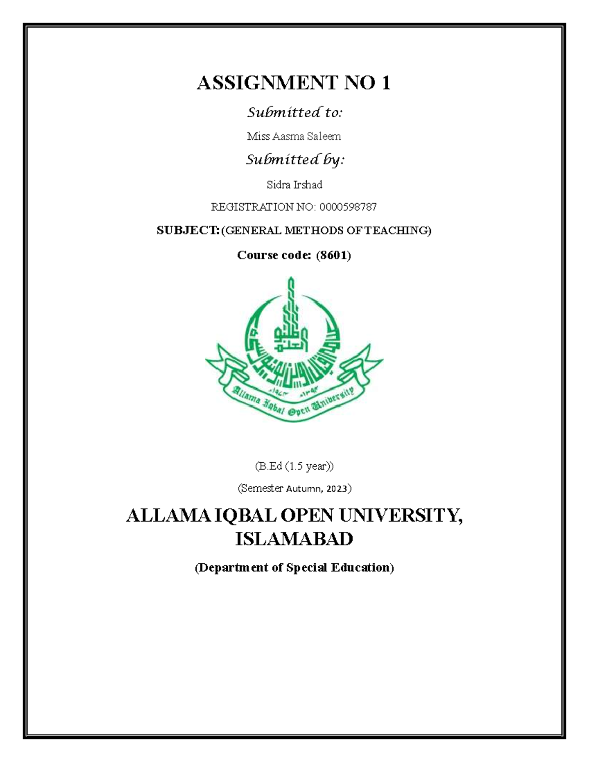 Assignment no 1 8601 - ASSIGNMENT NO 1 Submitted to: Miss Aasma Saleem Submitted by: Sidra ...