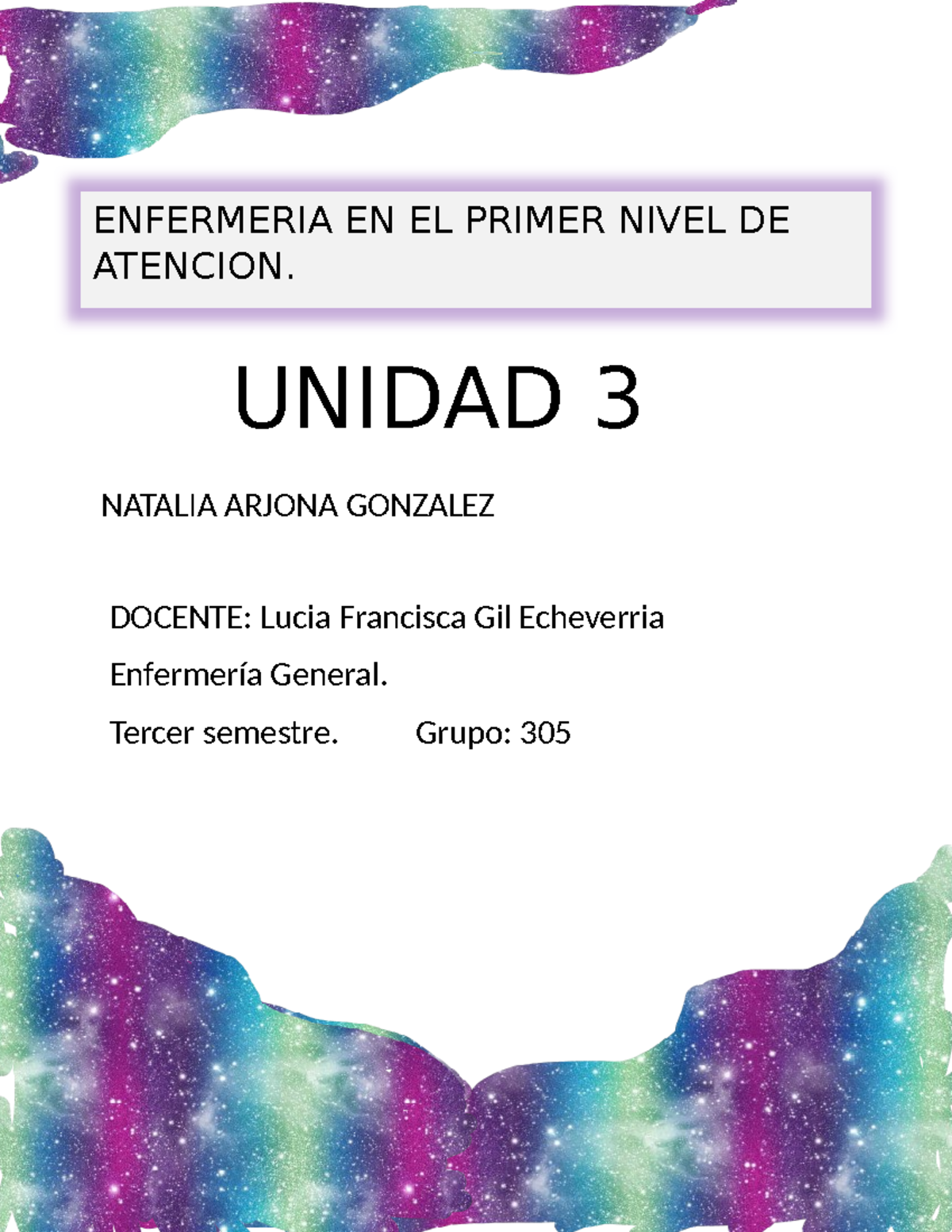 Tarea primer nivel - ENFERMERIA EN EL PRIMER NIVEL DE ATENCION. UNIDAD ...