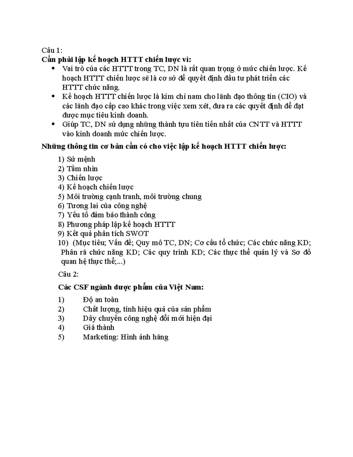 11218191-Trương Huy Hoàng - Câu 1: Cần phải lập kế hoạch HTTT chiến lược vì: Vai trò của các ...