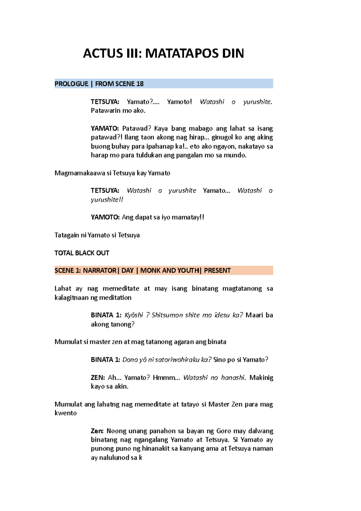 Actus 3 - script on buddhism - ACTUS III: MATATAPOS DIN PROLOGUE | FROM SCENE 18 TETSUYA: - Studocu