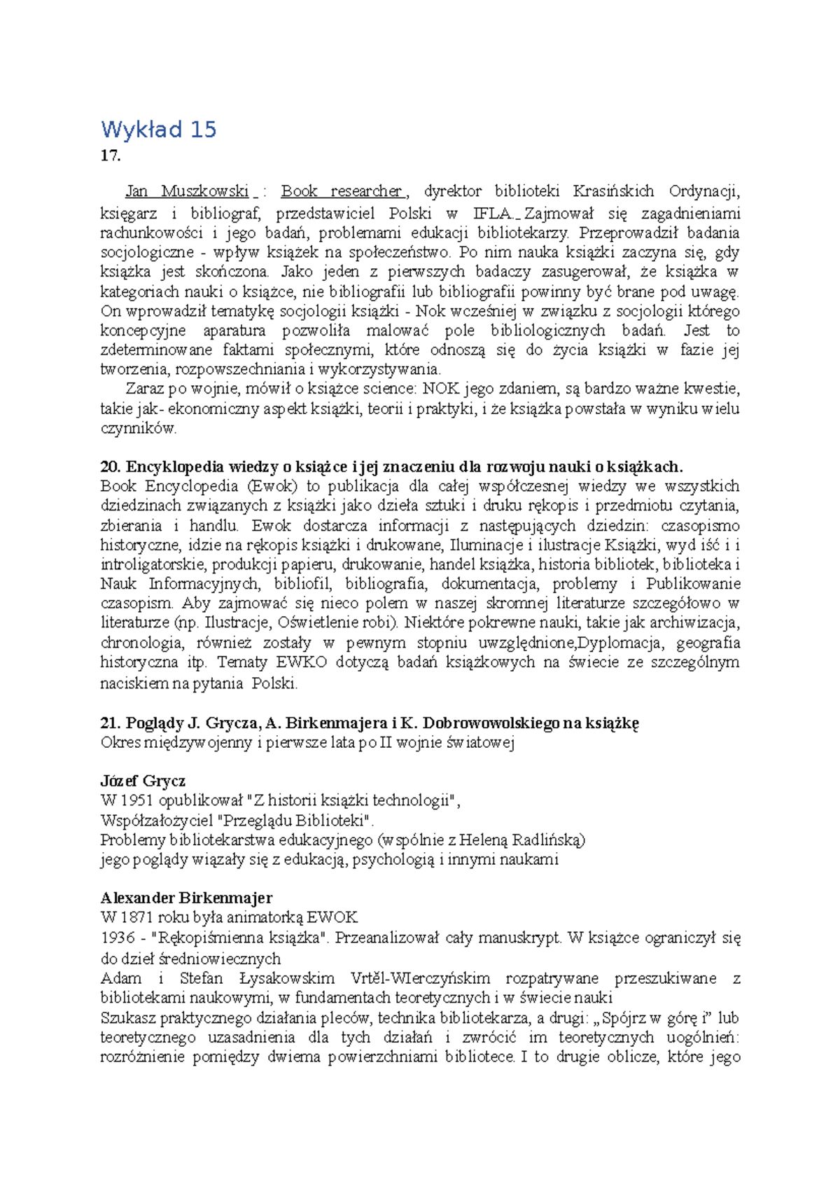 Bibliologia -. - wyklad 15 - Wykład 15 17. Jan Muszkowski : Book researcher , dyrektor - Studocu