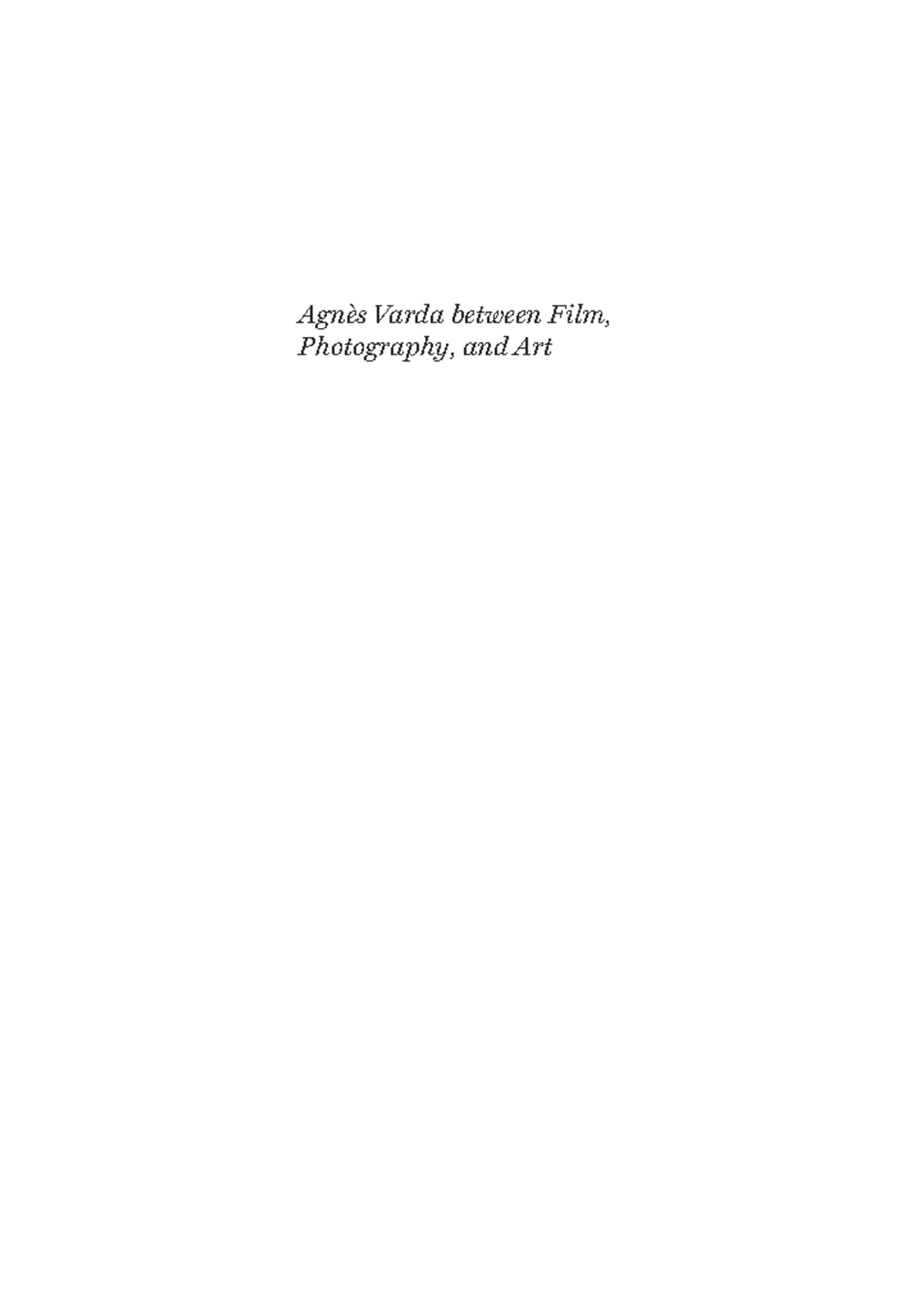 Agnes Varda between Film, Photography, and Art (Rebecca J. De Roo) (Z ...