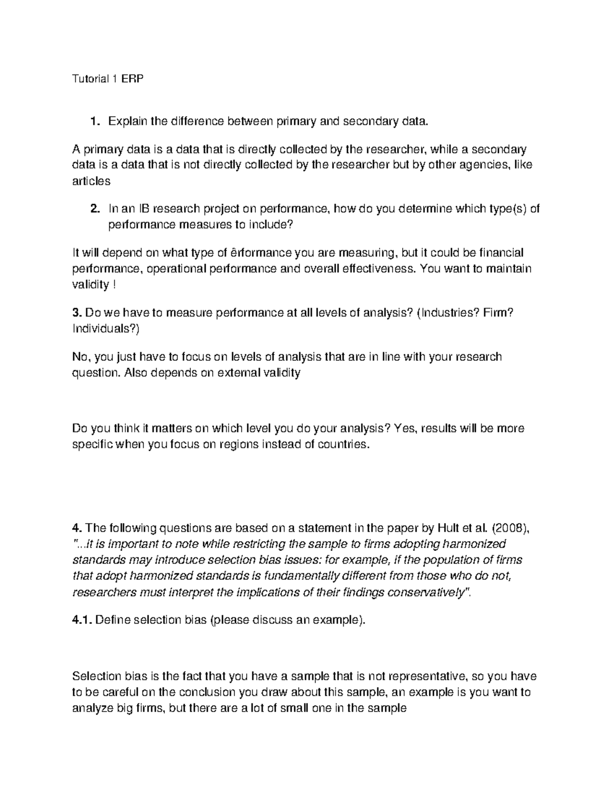 All Tutorial ERP - Tutorial 1 ERP 1. Explain the difference between primary and secondary data ...