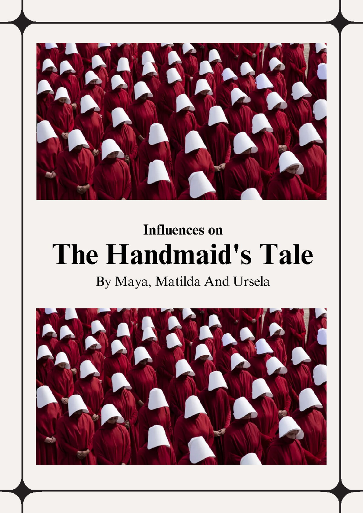 Margaret Atwood -Influences - The Handmaid's Tale By Maya, Matilda And ...