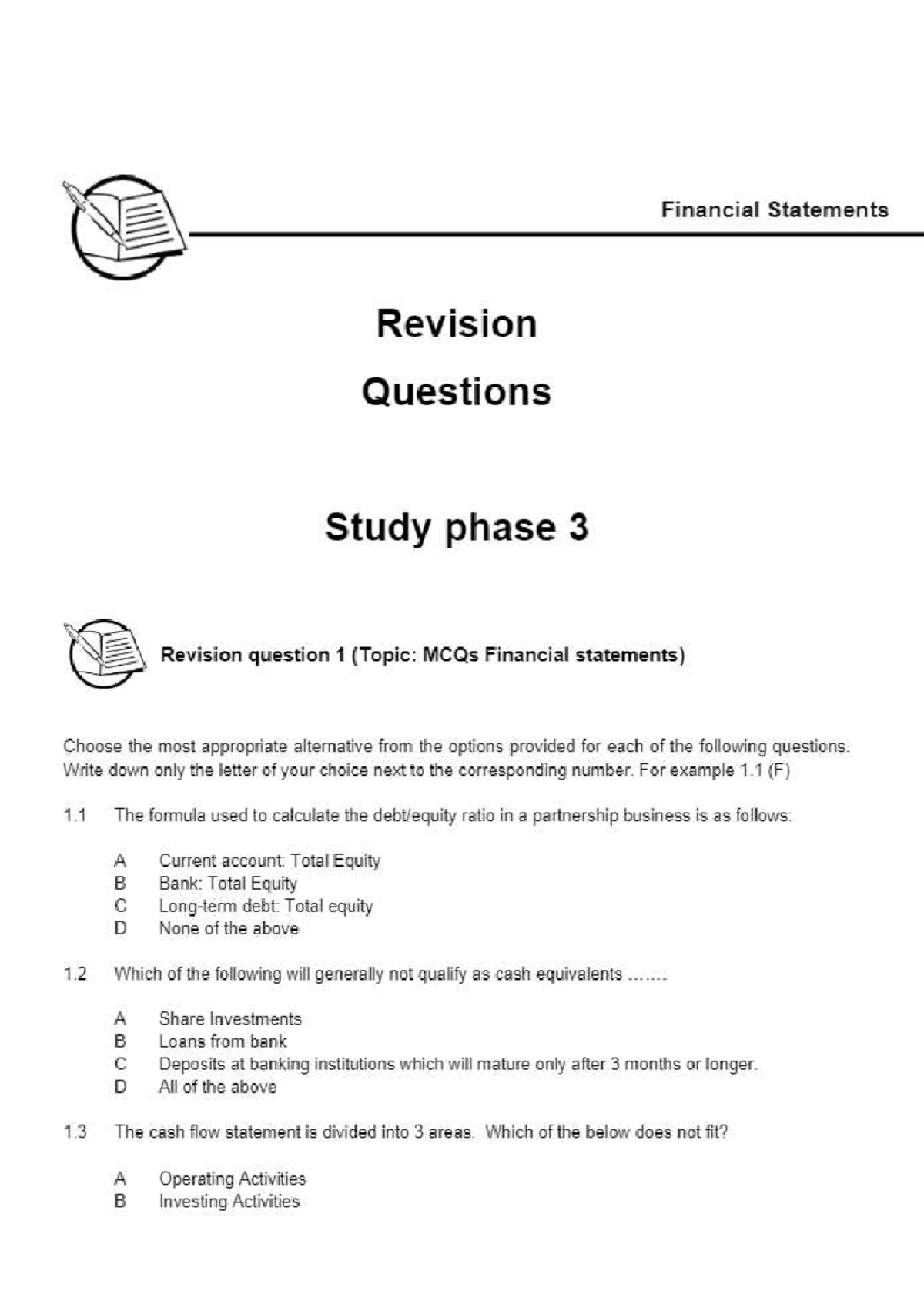 Part 1 - Study Phase 3 Questions - Financial Statements Revision Questions Study phase 3 ...