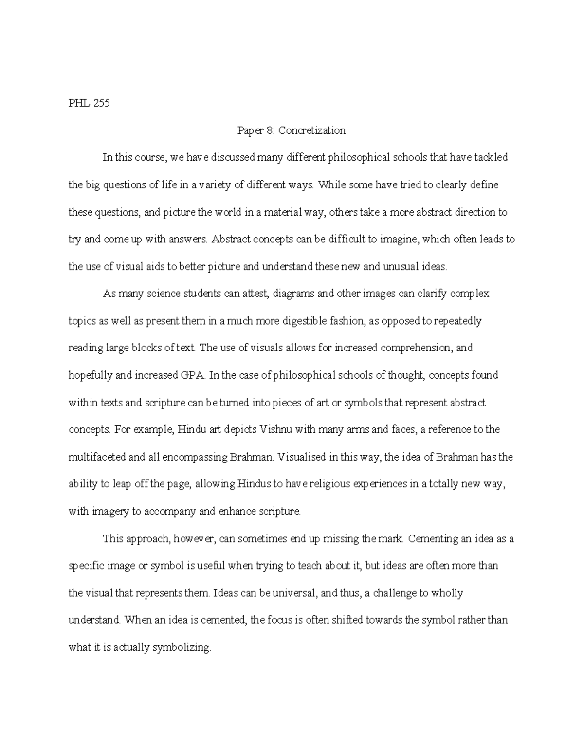 PHL 255, Paper 8-2 - PHL 255 Paper 8: Concretization In this course, we ...