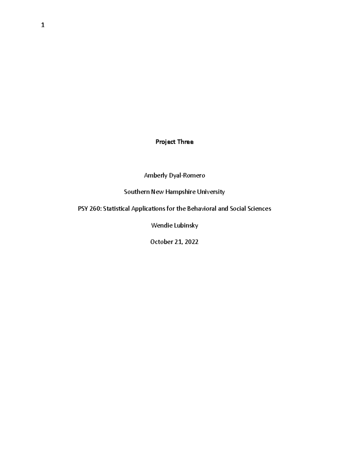 PSY260 Project Three - kjbk k nnnlniojojoj - Project Three Amberly Dyal ...