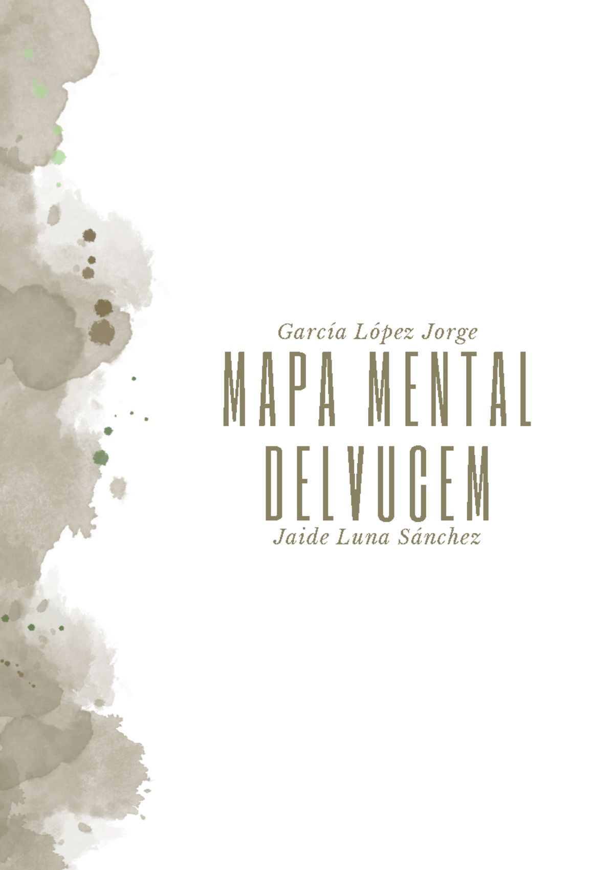 U4Ep1 mapa mental del Vucem - M A P A M E N T A L D E L V U C E M García López Jorge Jaide Luna ...