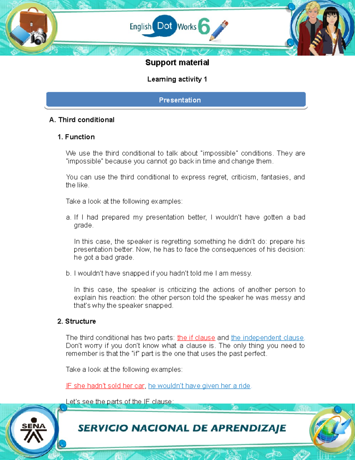 Support material 1 - It's to practice what it have been taught ...