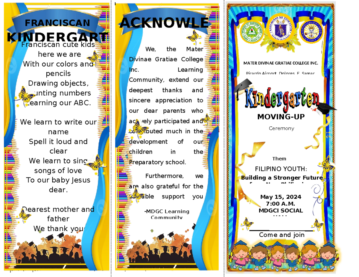 Kinder program final - MOVING-UP Come and join us! May 15, 2024 7:00 A. MDGCI SOCIAL HALL -MDGC ...
