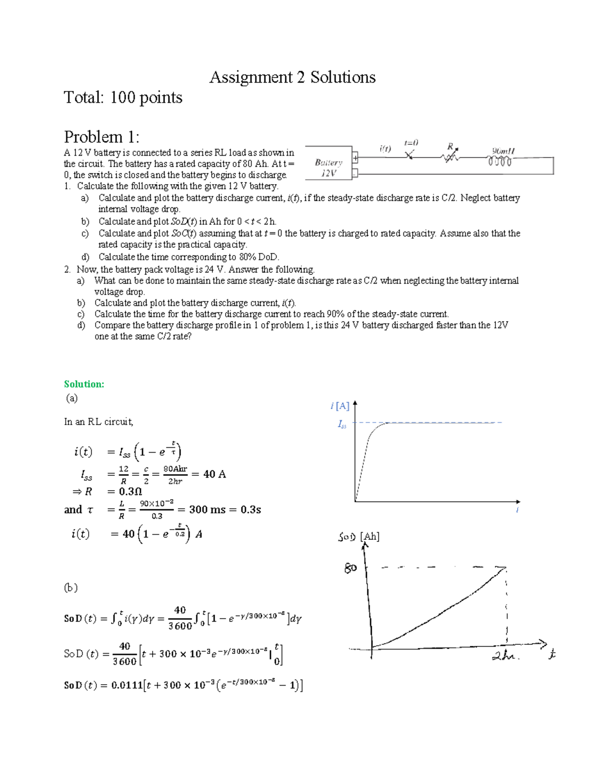 Assignment 2 Solutions - Assignment 2 Solutions Total: 100 points Problem 1: A 12 V battery is ...
