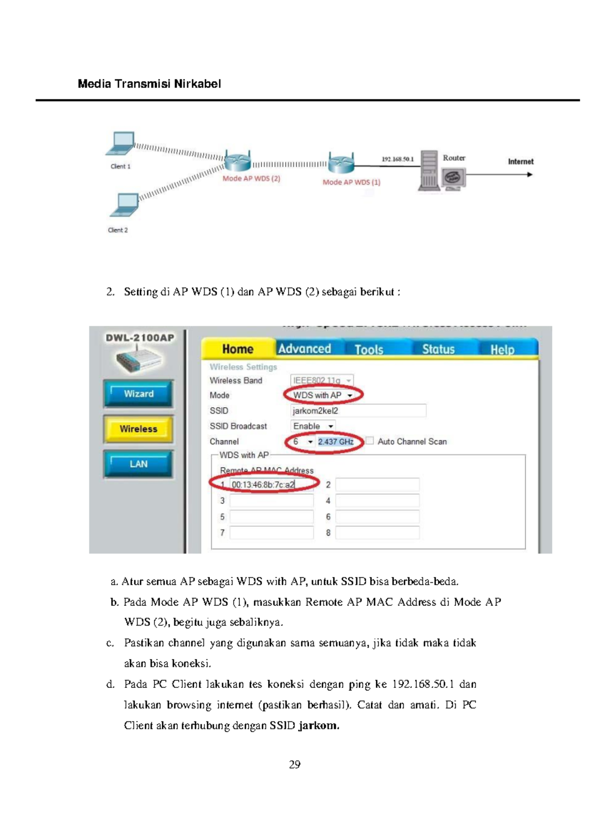 Jaringan komputer-12 - Media Transmisi Nirkabel 29 Setting di AP WDS (1) dan AP WDS (2) sebagai ...
