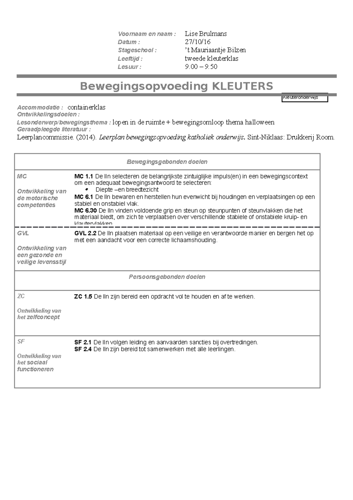 Eerste kleuterklas lopen en bewegingsomloop - Voornaam en naam : Lise ...