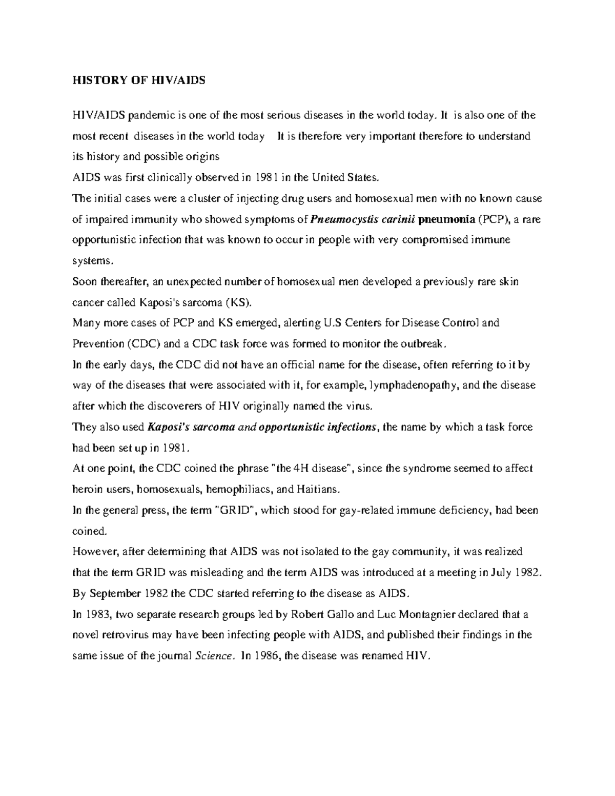 HIV History - HISTORY OF HIV/AIDS HIV/AIDS pandemic is one of the most ...